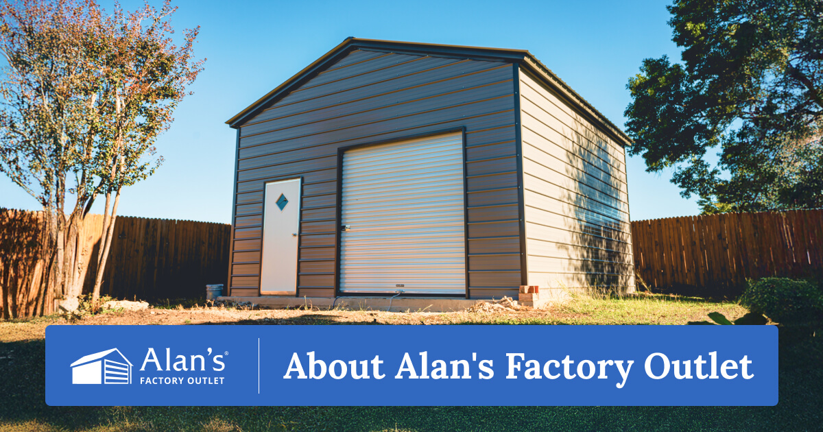 About Alan’s Factory Outlet | Trusted Metal Building Experts