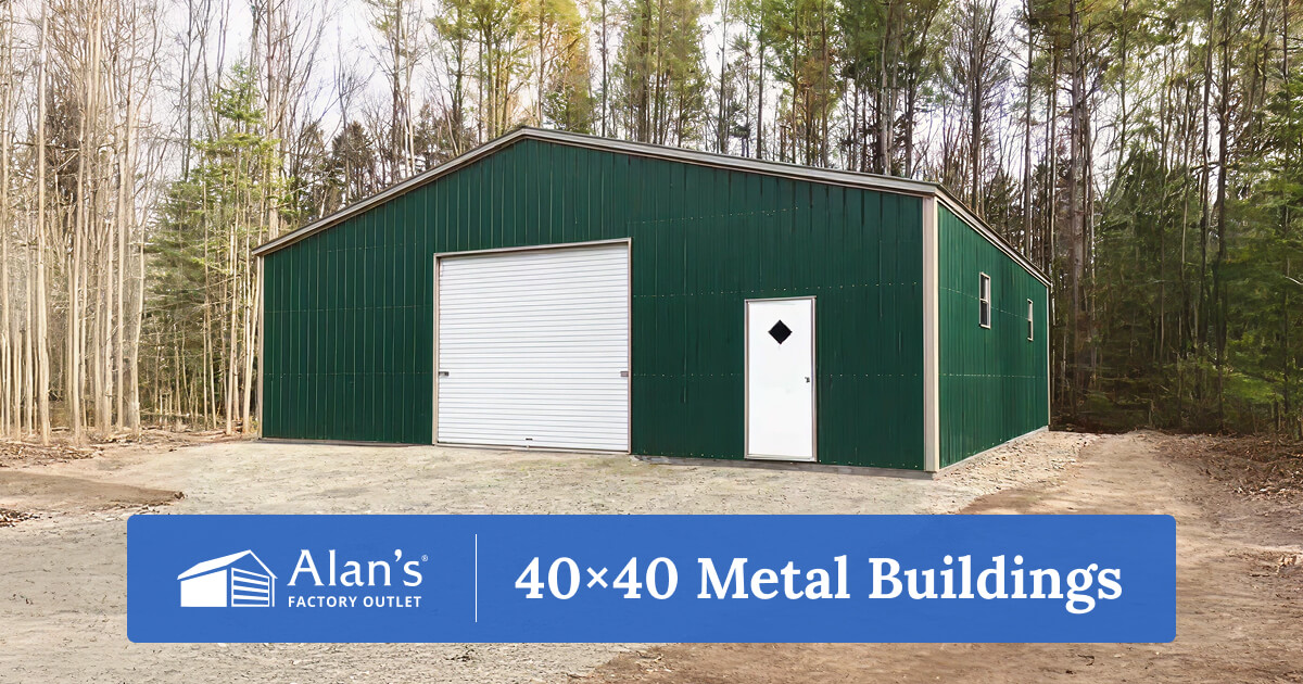 Buy 40x40 Metal Buildings - Alan’s Factory Outlet