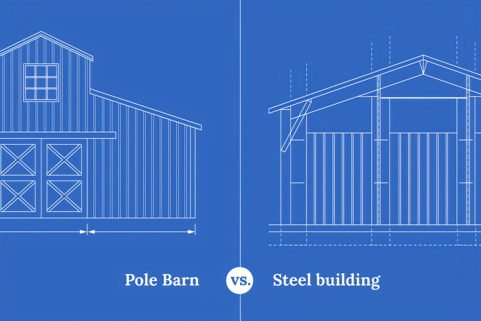 Pole Barn vs. Steel Building: Which One Should You Build?
